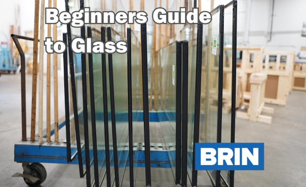 A Beginners Guide to the Types and Applications of Glass - Brin Glass ...